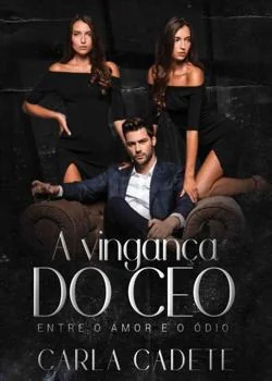 Leia A Vingança do CEO: Entre o amor e o ódio 1 Online | Melolo